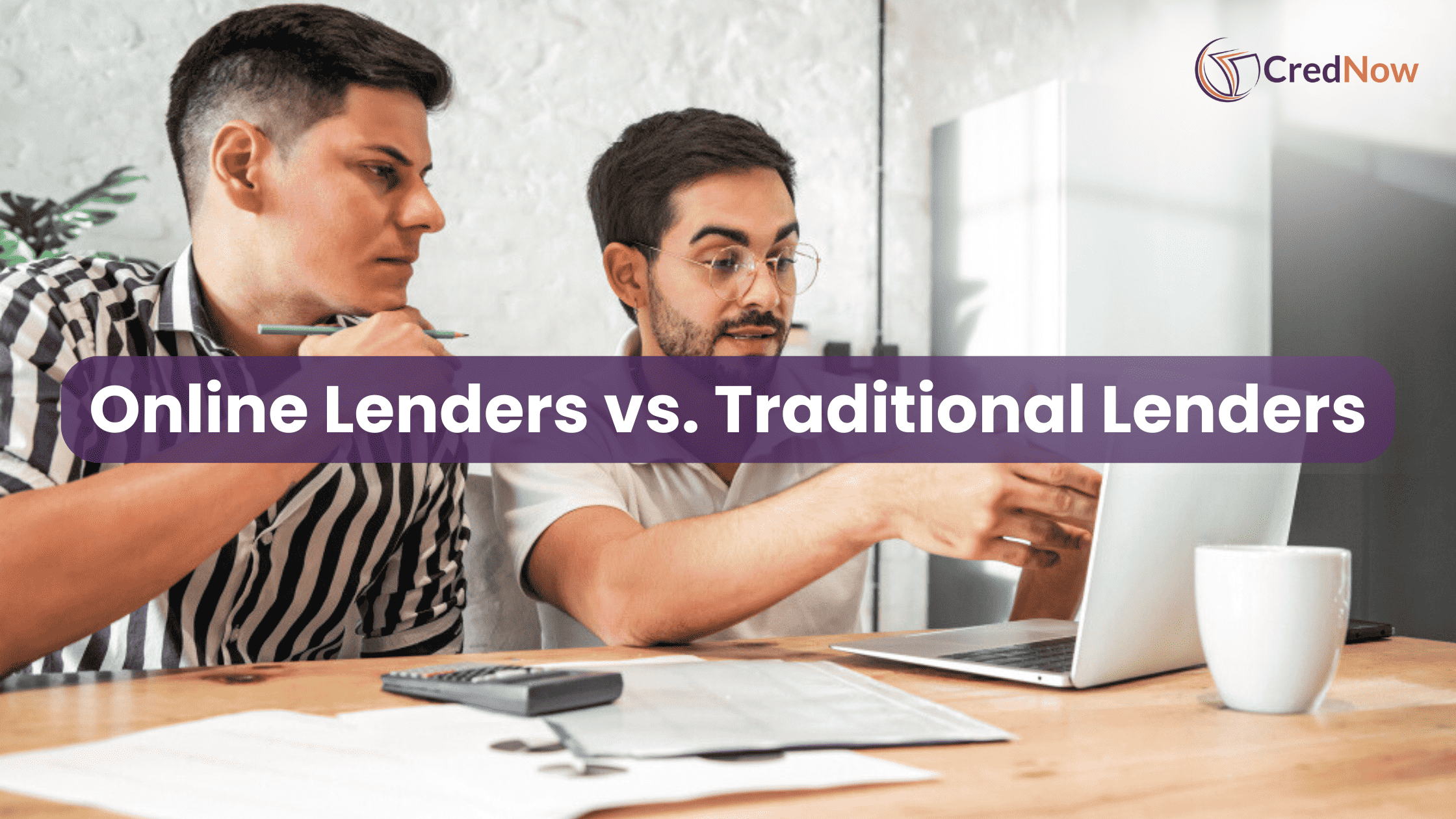 Comparing Traditional Lenders vs. Online Lenders for Personal Loans in ...
